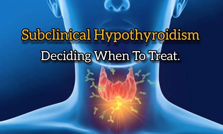 Subclinical Hypothyroidism: Deciding When To Treat – Platform | CME